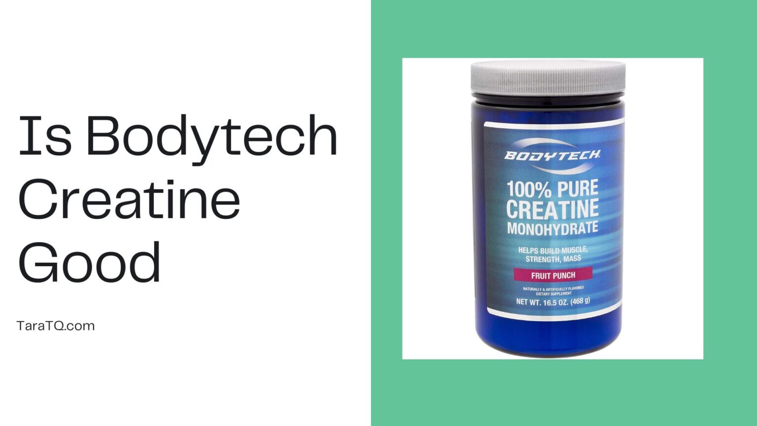 Is Body Tech Creatine Good - TaraTQ